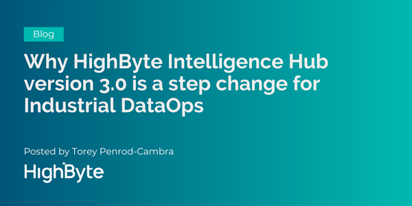 The Intelligence Hub version 3.0 | Blog | HighByte The Intelligence Hub version 3.0 | Blog | HighByte